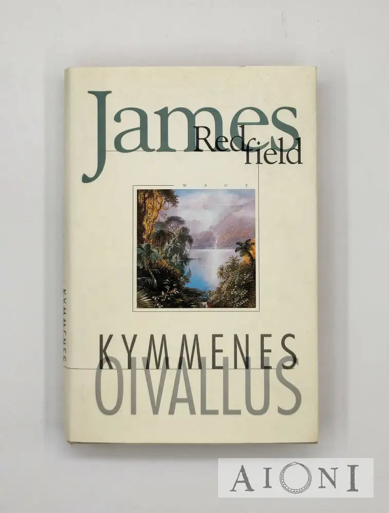 James Redfield: Kymmenes oivallus – AIONI kirjakauppa & antikvariaatti
