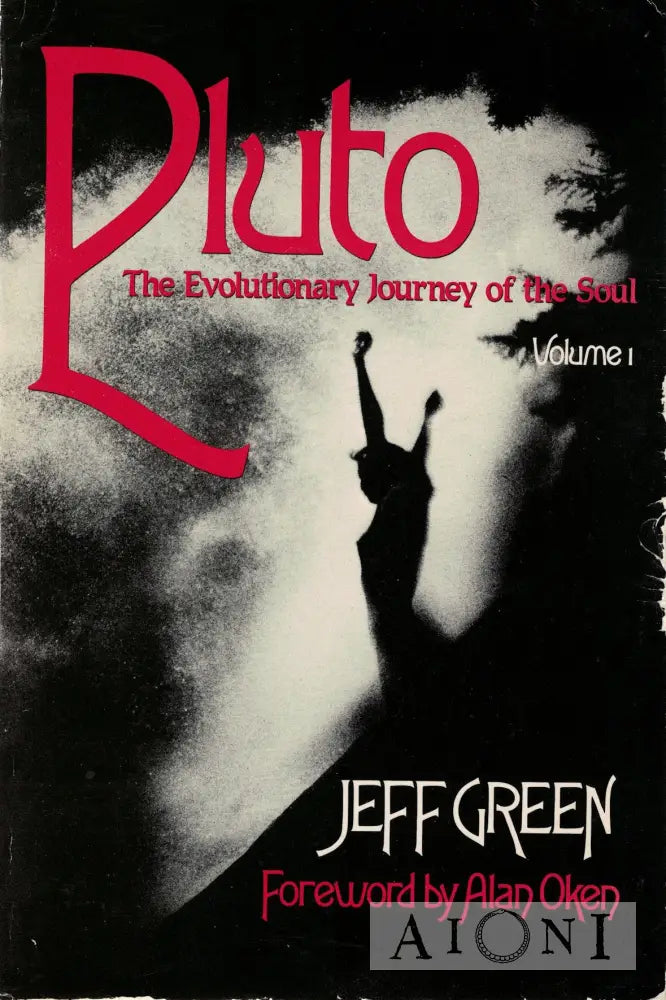 Jeff Green: Pluto – The Evolutionary Journey of the Soul – AIONI kirjakauppa & antikvariaatti