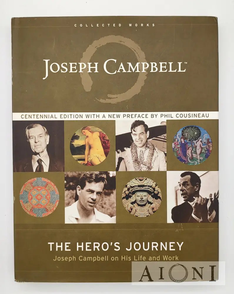 Joseph Campbell: The Hero's Journey – Joseph Campbell on His Life and ...