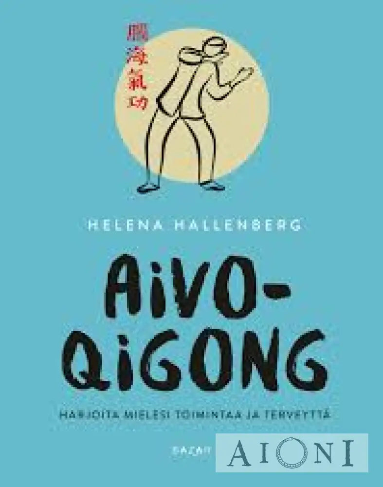 Helena Hallenberg: Aivo-qigong – AIONI kirjakauppa & antikvariaatti
