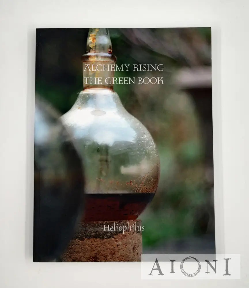 Heliophilus: Alchemy Rising – The Green Book – AIONI kirjakauppa ...