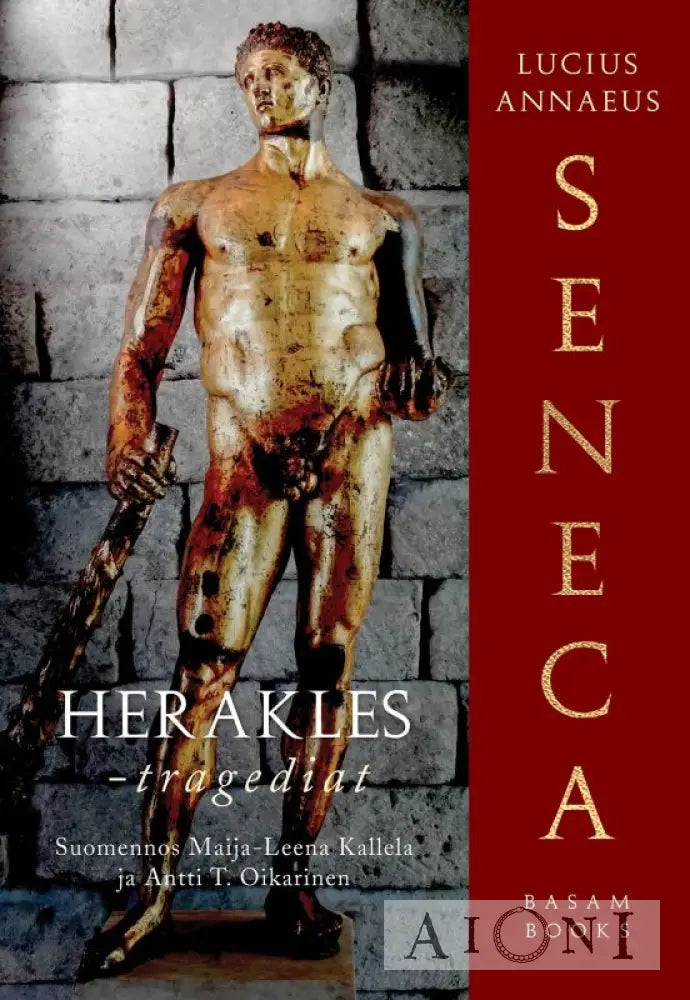 Lucius Annaeus Seneca: Herakles-tragediat – AIONI kirjakauppa ...