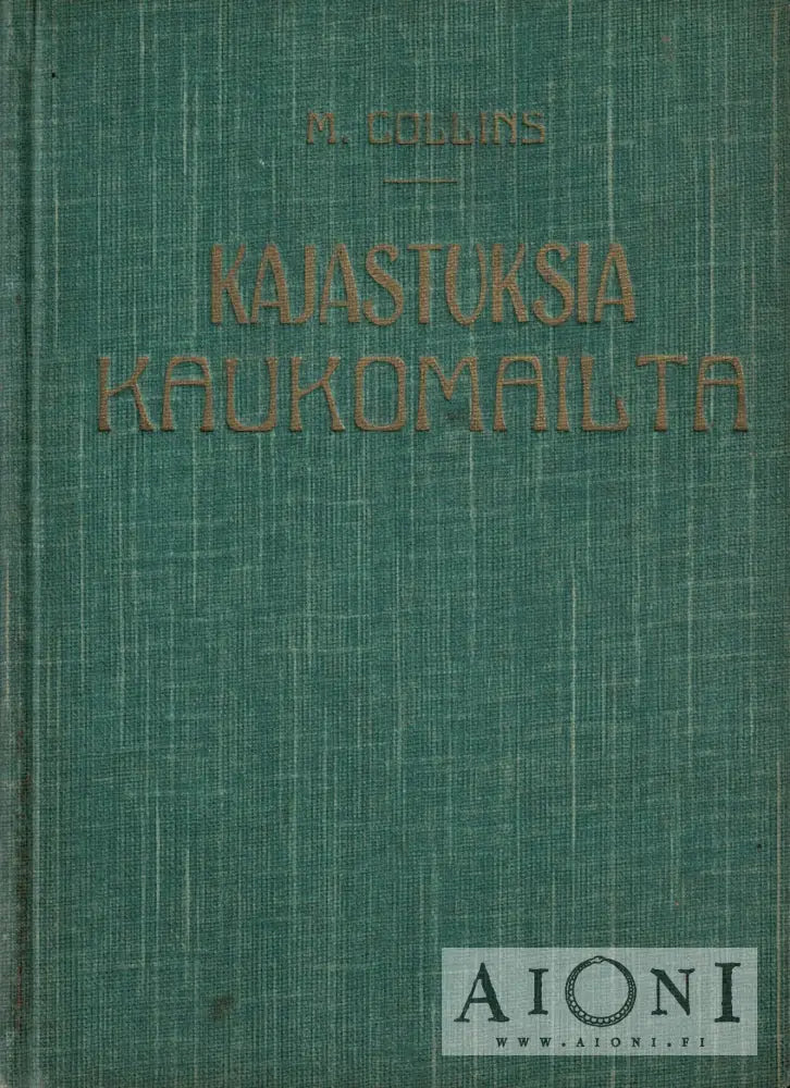 Mabel Collins: Kajastuksia kaukomailta – AIONI kirjakauppa & antikvariaatti