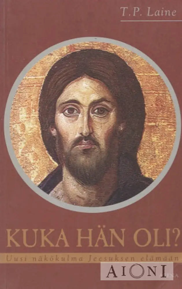 T. P. Laine: Kuka hän oli? – AIONI kirjakauppa & antikvariaatti