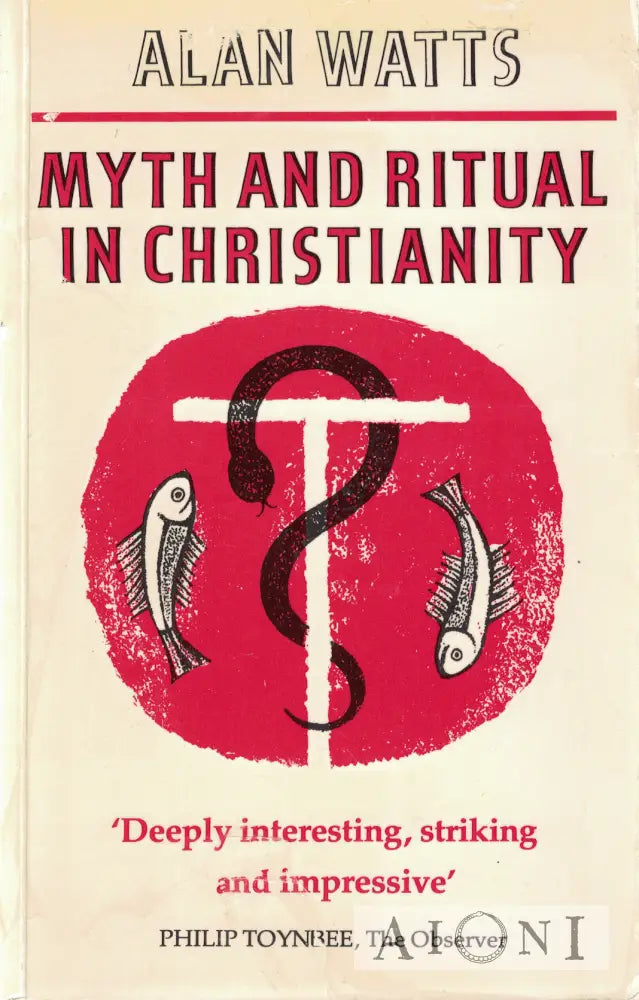 Myth and Ritual In Christianity – AIONI kirjakauppa & antikvariaatti