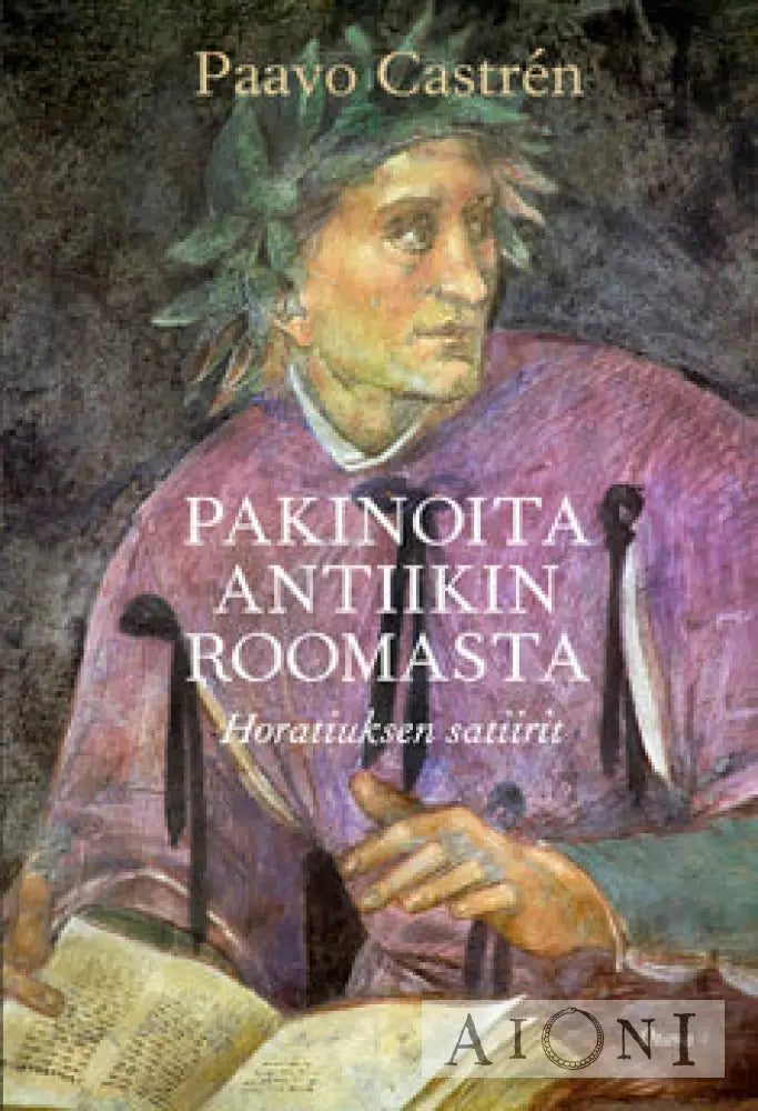 Paavo Castren: Pakinoita antiikin Roomasta – AIONI kirjakauppa ...