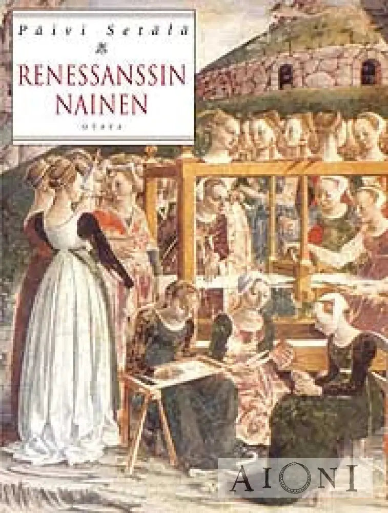 Renessanssin nainen – AIONI kirjakauppa & antikvariaatti
