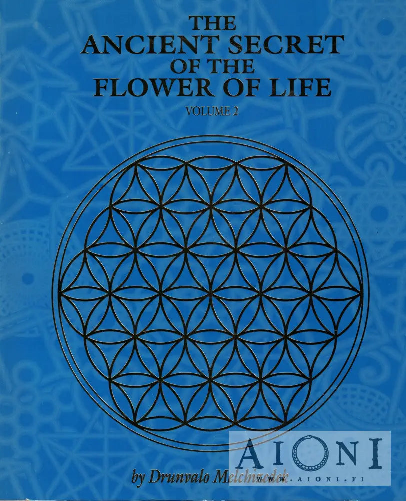 Drunvalo Melchizedek: The Ancient Secret of The Flower of Life – AIONI ...