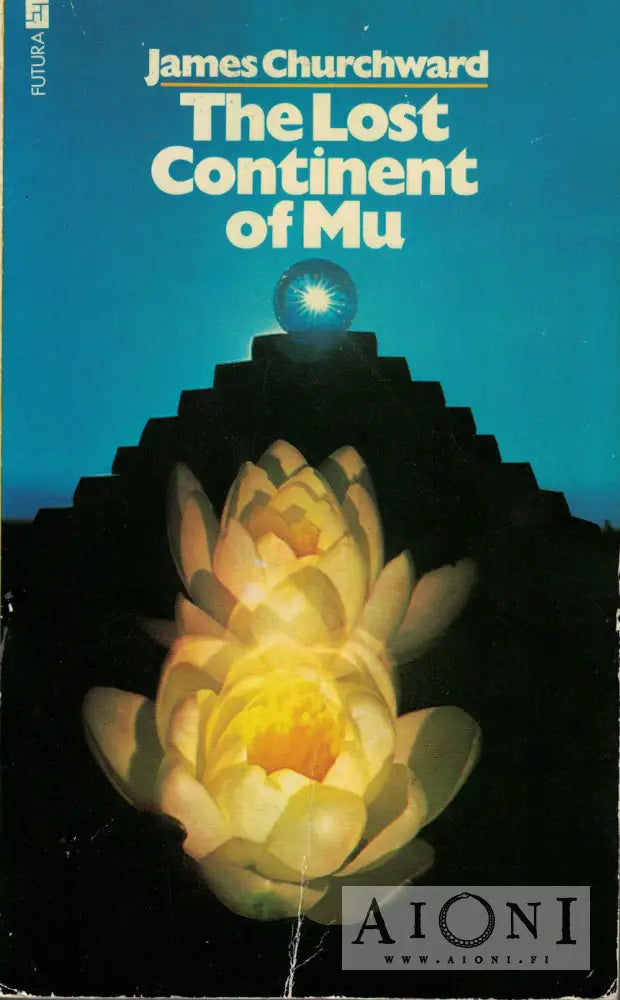 James Churchward: The Lost Continent of Mu – AIONI kirjakauppa ...
