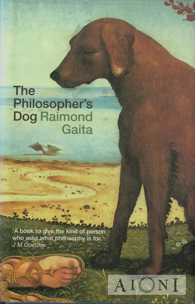 Raimond Gaita: The Philosopher's Dog – AIONI kirjakauppa & antikvariaatti